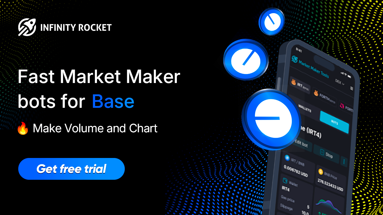 Base Volume Bot. Base Market Maker Bot by Infinity Rocket. Base chain ...